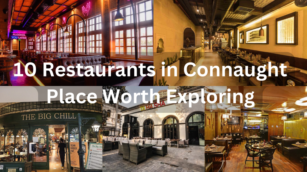 10 Restaurants in Connaught Place Worth Exploring