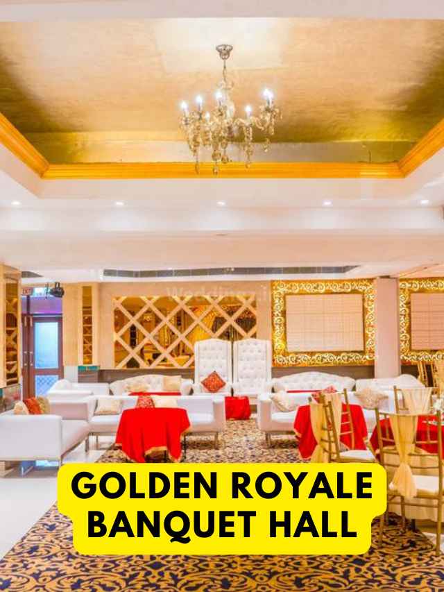 Golden Royale Banquet Hall, Delhi Banquet Halls