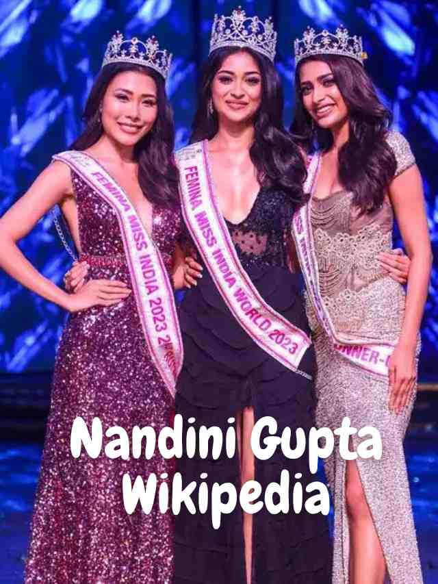Miss India 2023 Nandini Gupta Images Bio School Wikipedia
