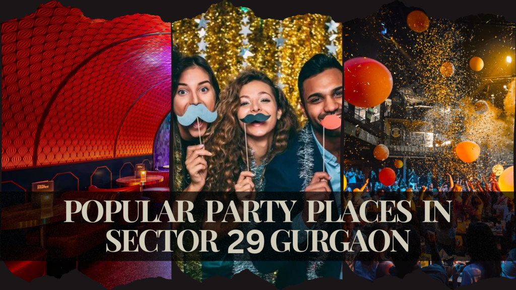 Popular Party Places in Sector 29 Gurgaon - Sloshout