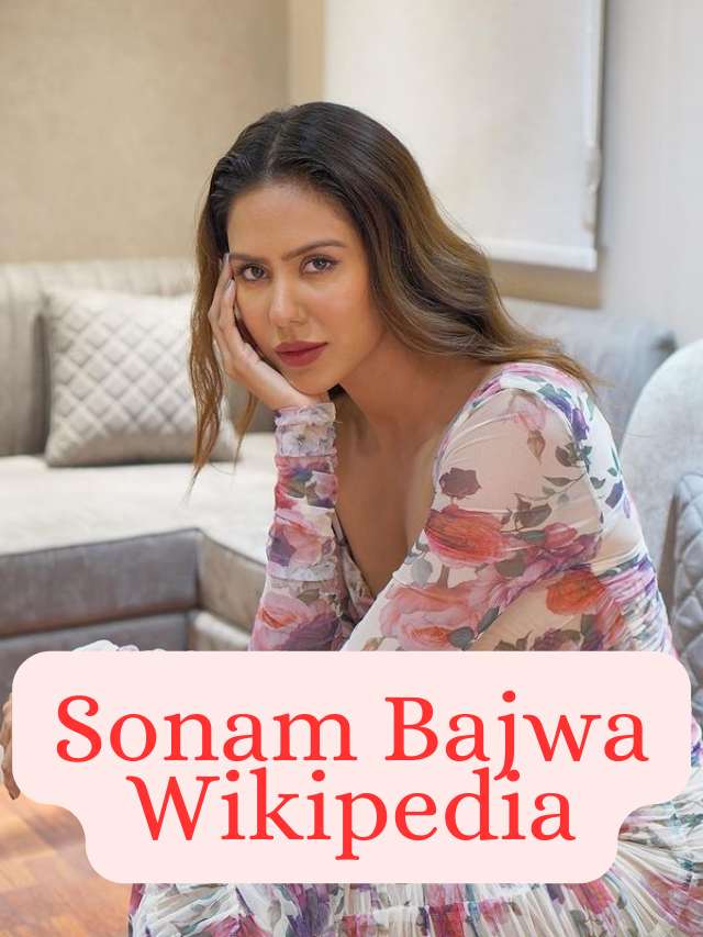 Sonam Bajwa Wikipedia, Wedding Images, Age, Bio, Movies – Sloshout