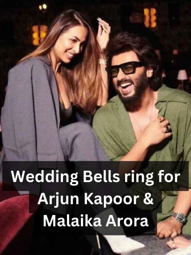 Malaika Arora & Arjun Kapoor's love story, Malaika Wedding Plans – Sloshout Blog